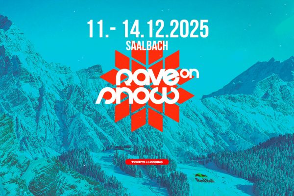 Rave on Snow 2025: Termine, Line-up, Tickets und Tipps